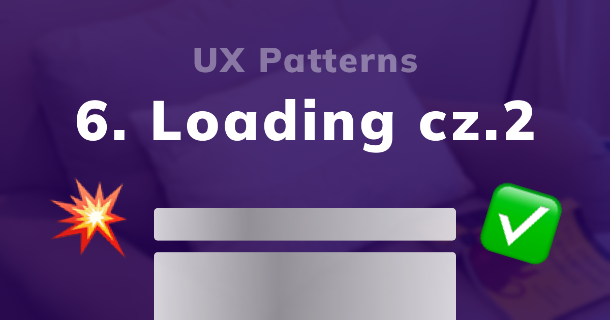 #PrzemoPatterns: Loading cz. 2